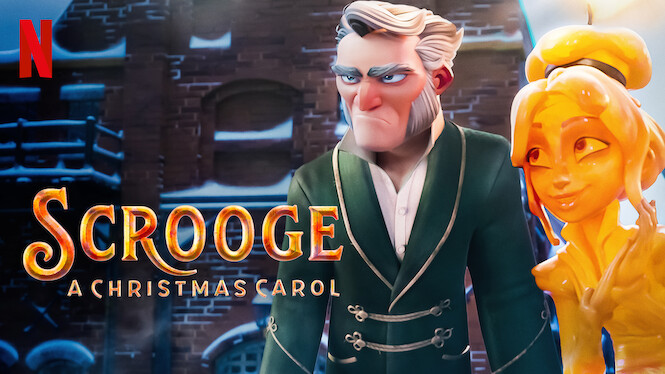Scrooge: A Christmas Carol (2022) - Netflix | Flixable